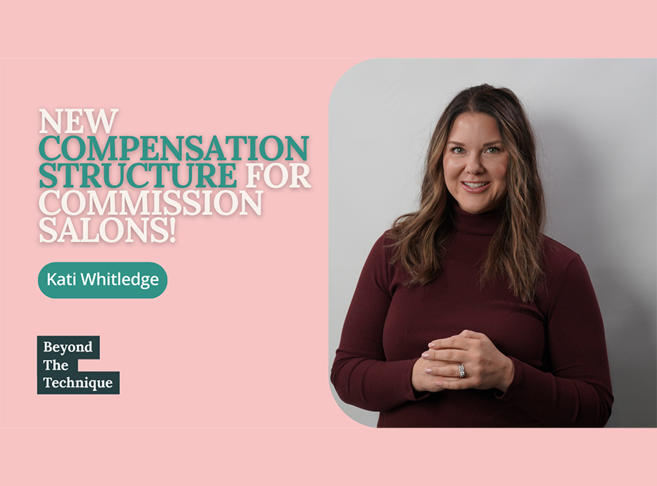 New Compensation Structure for Commission Salons!